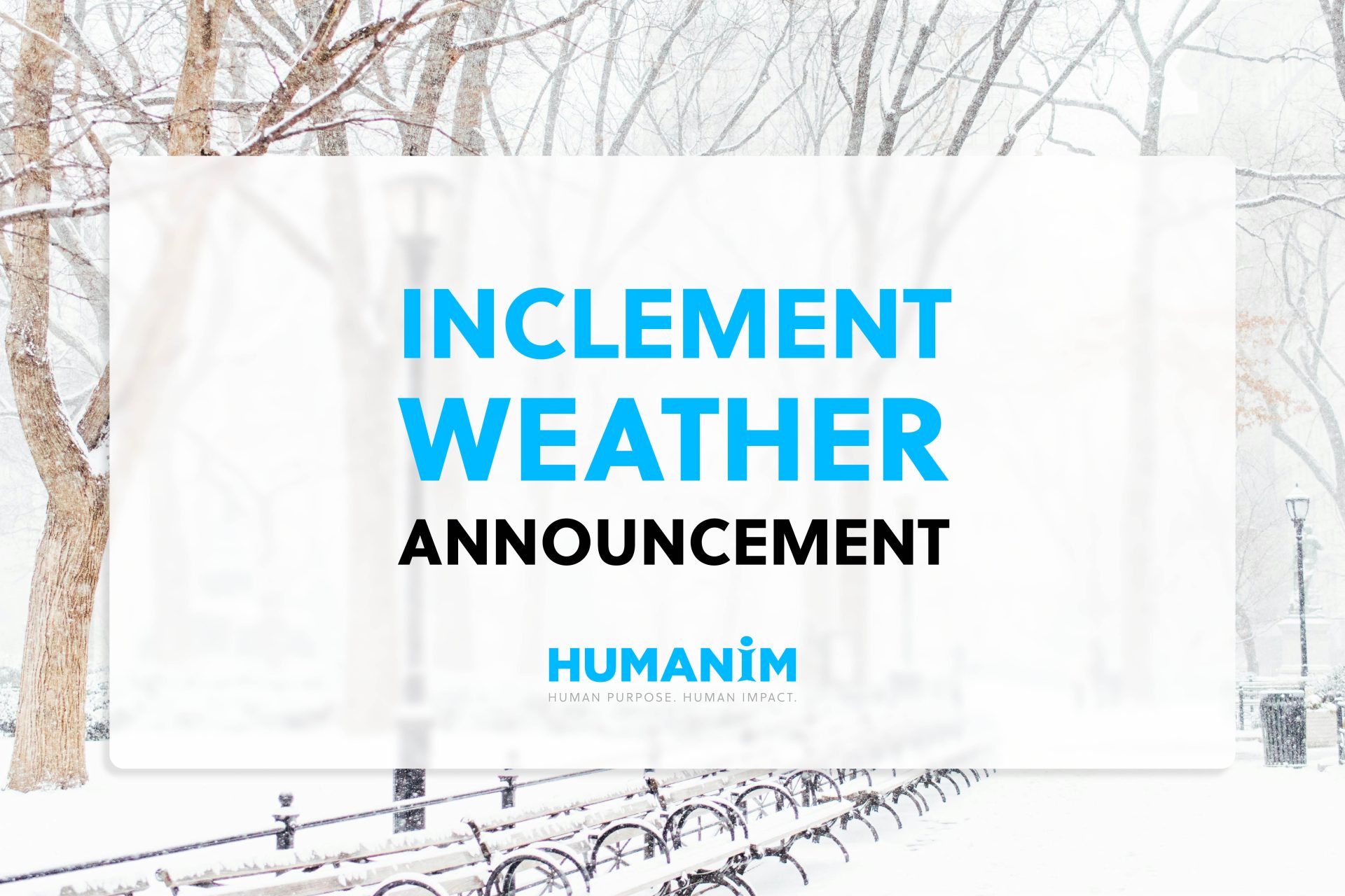 Inclement Weather Announcement for Thursday Feb. 6, 2025 - Humanim