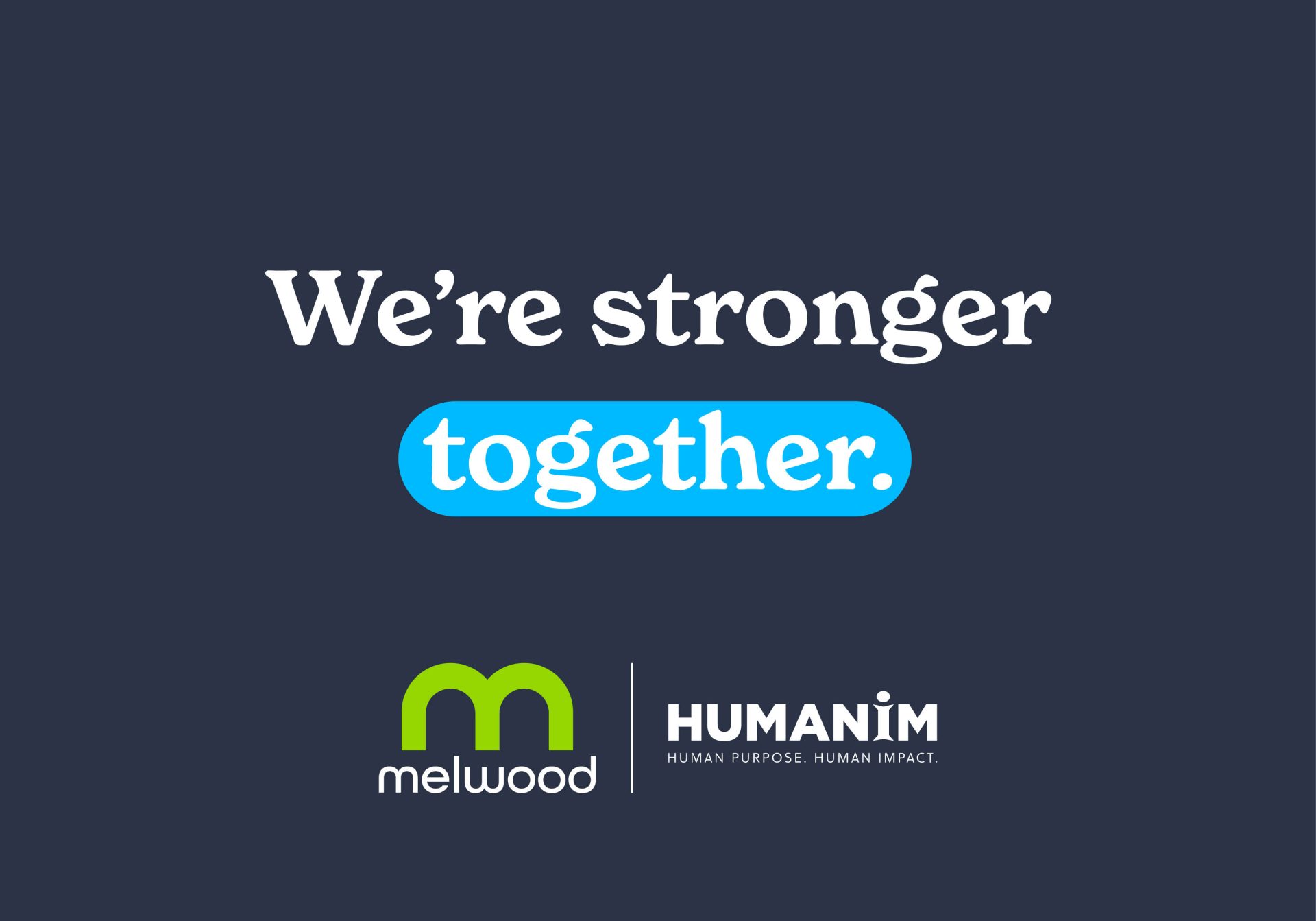 Strengthening Our Mission: Humanim to Join Melwood as an Affiliate ...
